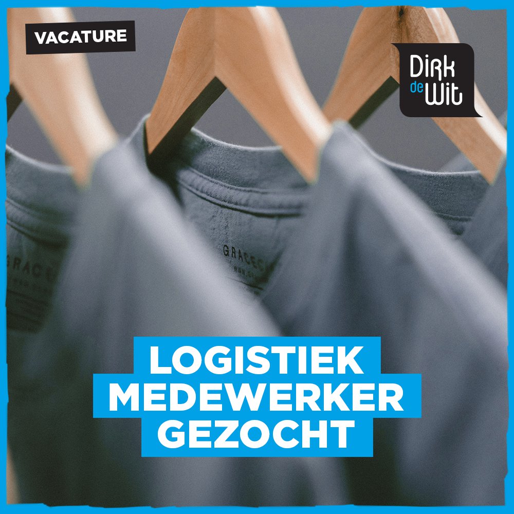 Logistiek medewerker gezocht bij Dirk de Wit Mode • Dirk de Wit Mode
